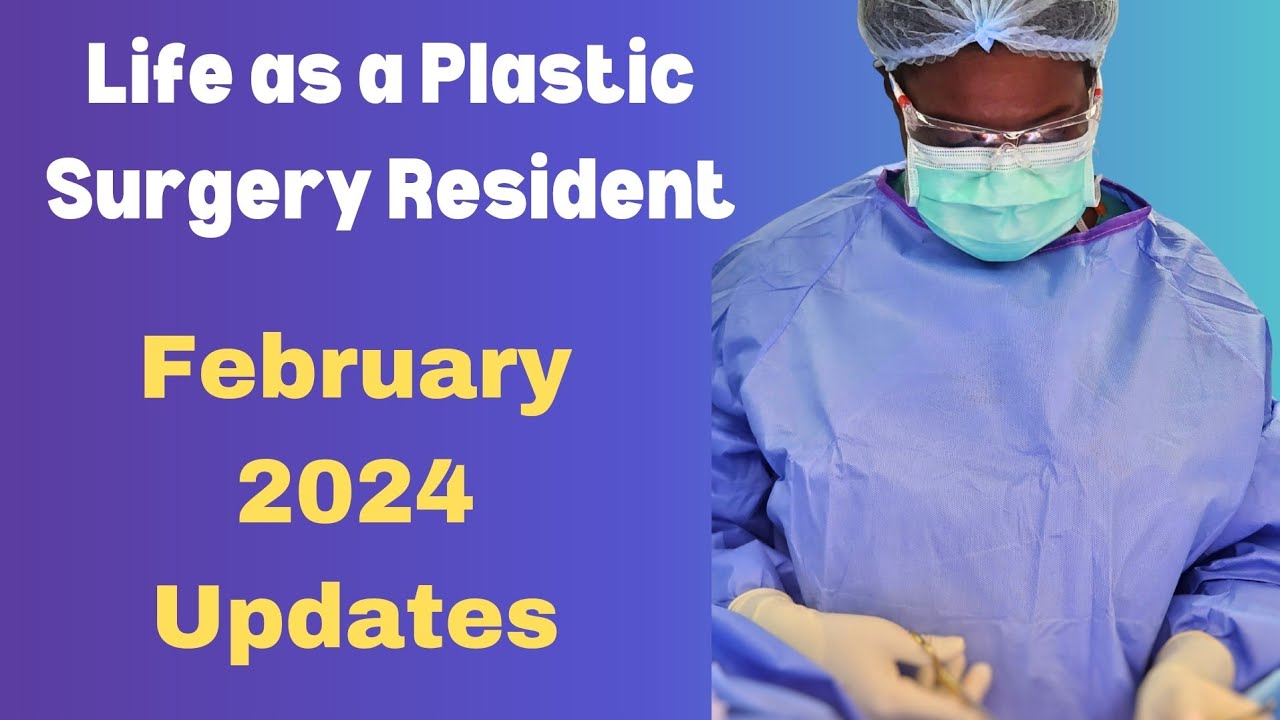 Plastic Surgery Residency Year Three, Month Eight Quick Update | Life as a Plastic Surgery ...