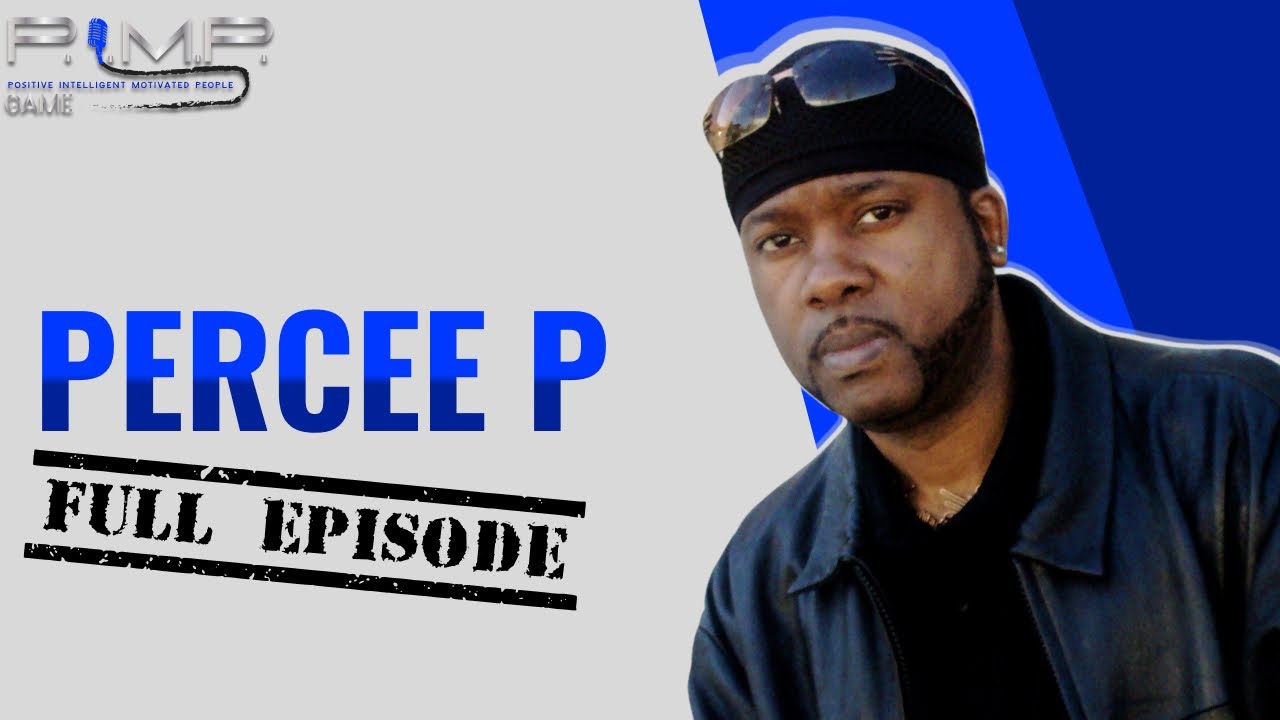 PERCEE P | PIMP GAME PODCAST Ep.75 - YouTube