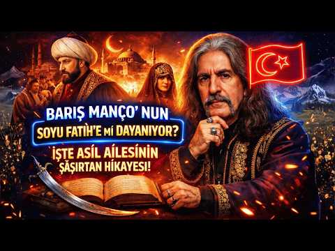 Barış Manço’ nun Soyu Fatih’e mi Dayanıyor? İşte Asil Ailesinin Şaşırtan Hikâyesi!