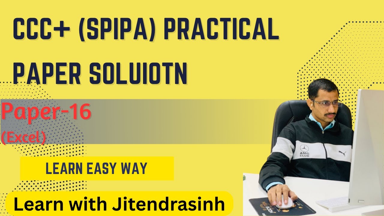 Latest CCC+ (Spipa) Paper Solution (Excel) 16.3 - YouTube