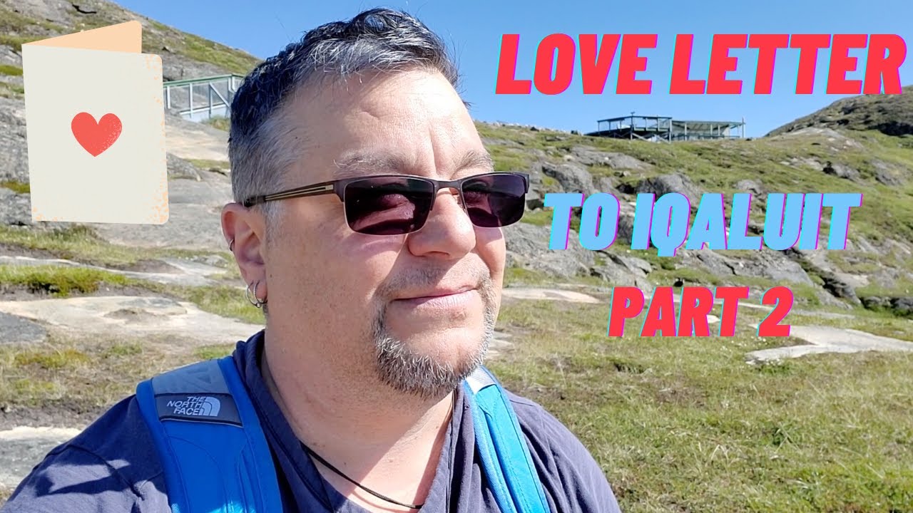 Love letter to Iqaluit 🇨🇦 (Part 2) - Nunavut Agreement - YouTube
