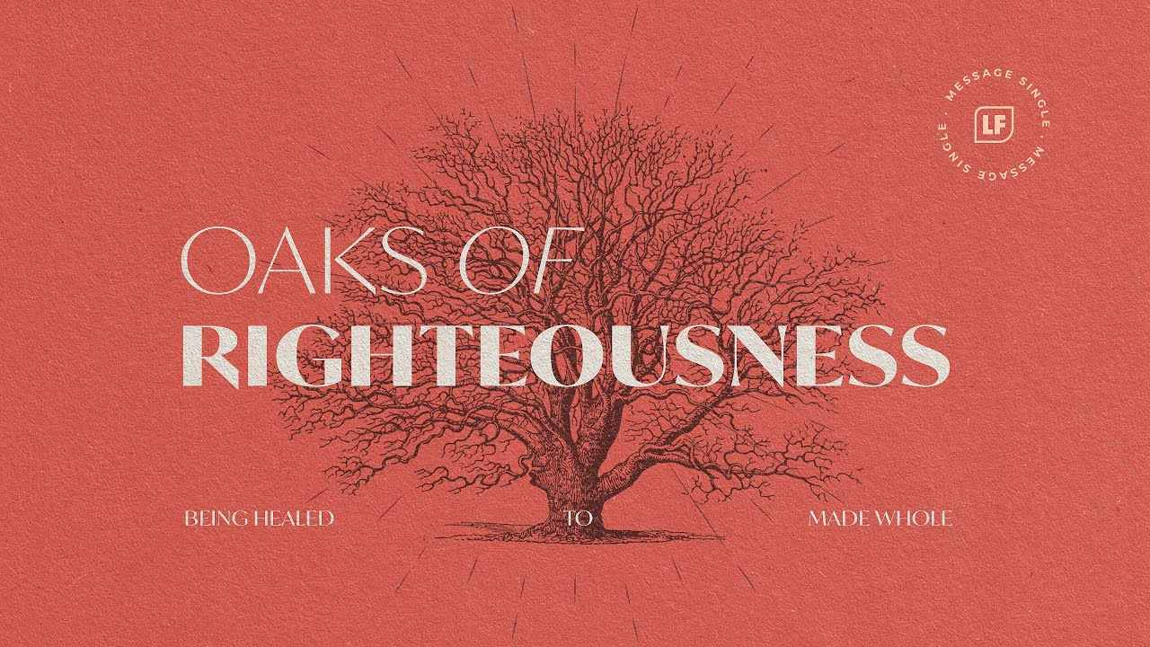 Oaks of Righteousness | Cade Leuschner - YouTube