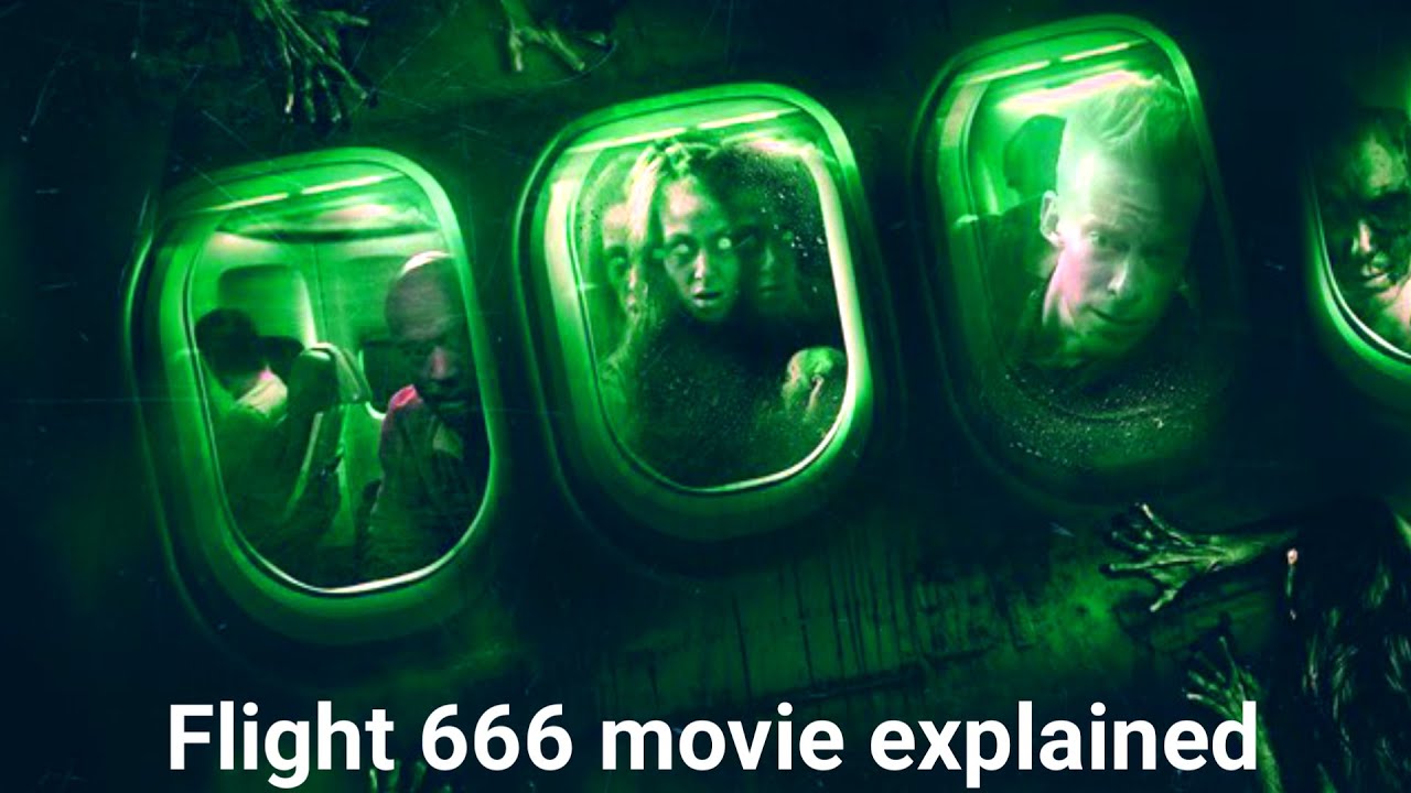 Flight 666 Movie Explained | A Thrilling Breakdown of the Horror Film ...