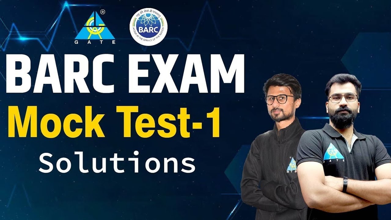BARC Exam | Mock Test - 1 Solutions | By Harshit sir & Harishankar sir ...
