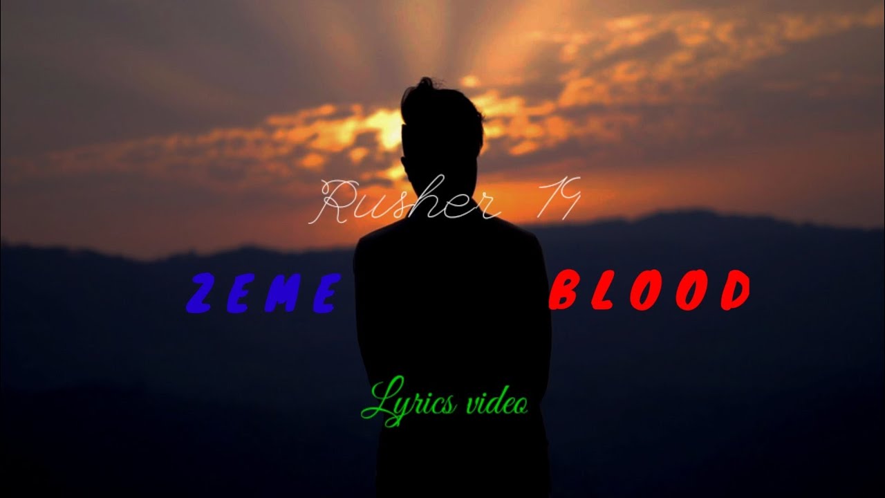 Rusher 19 (zeme blood lyrics video) - YouTube