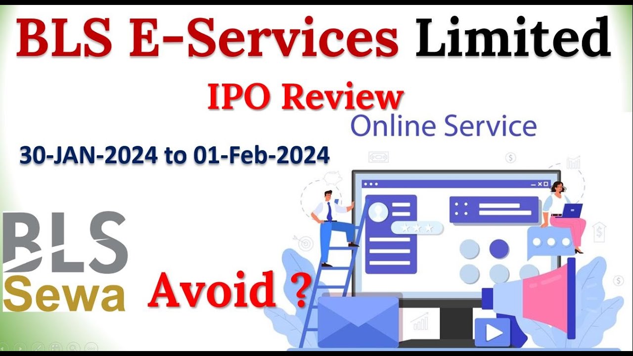 BLS E-Services IPO: 3 Reasons to Apply? | BLS E-Services IPO Review in ...