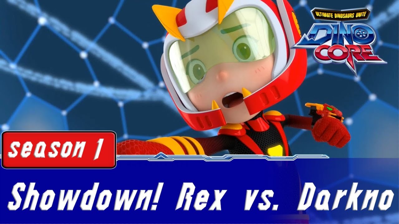 🅾🅲🅾🆁🅴 | Dinocore | S 01 | EP 12 | Showdown! Rex vs. Darkno | Best ...