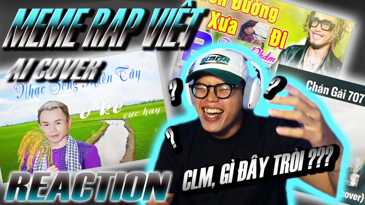 (REACTION) MEME RAP VIỆT - Các Bản Bolero Rap Đỉnh Nhất VN | CƯỜI MUỐN ...