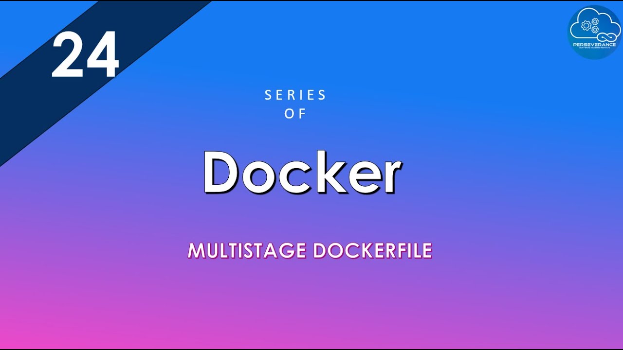 Multi Stage Dockerfile | Series of Docker | Docker Made Easy - YouTube