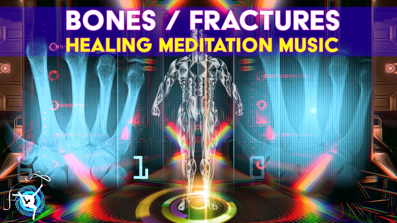 Bones Healing Music | Broken + Fractured Bones + Pain Relief | Binaural ...
