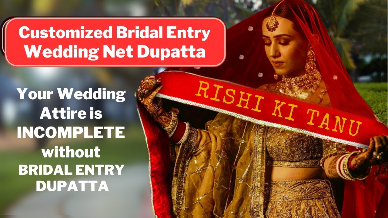 Trending Customized Bride Entry Dupatta Latest Designer of Personalized ...