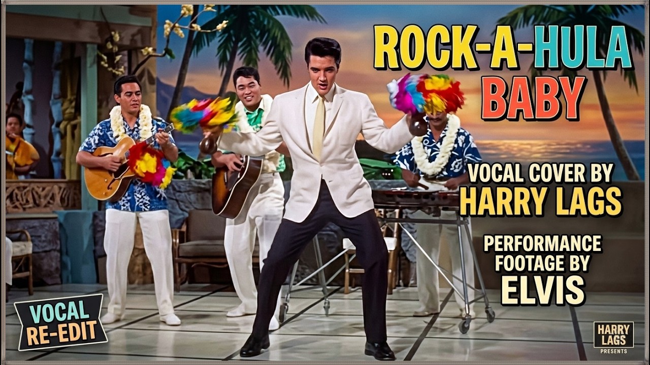 Rock-A-Hula Baby: Elvis Movie Cover by Harry Lags! - YouTube