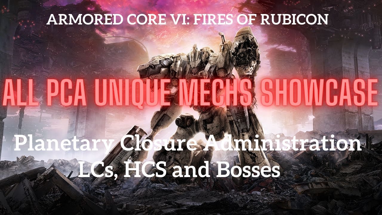 Armored Core 6 - All unique PCA mechs - YouTube