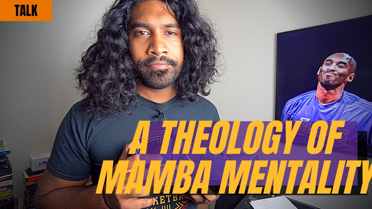 EP 48 - MAMBA MENTALITY : A Theological Perspective - YouTube