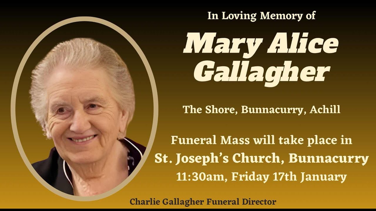 Funeral Mass for Mary Alice Gallagher, The Shore, Bunnacurry, Achill ...