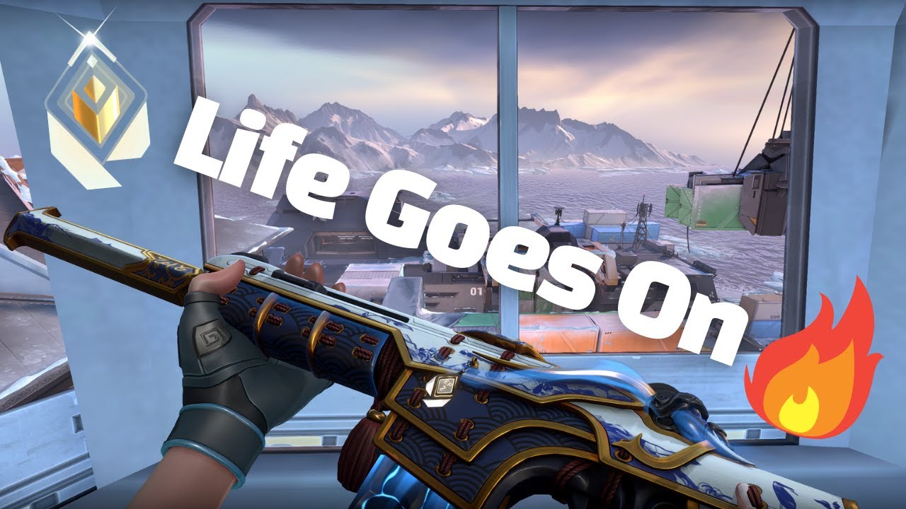 Life Goes On 🔥 (Valorant Montage) (Ranked Radiant) [1440p] - YouTube