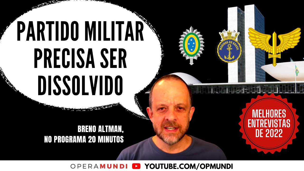 Breno Altman: partido militar precisa ser dissolvido - cortes 20 ...