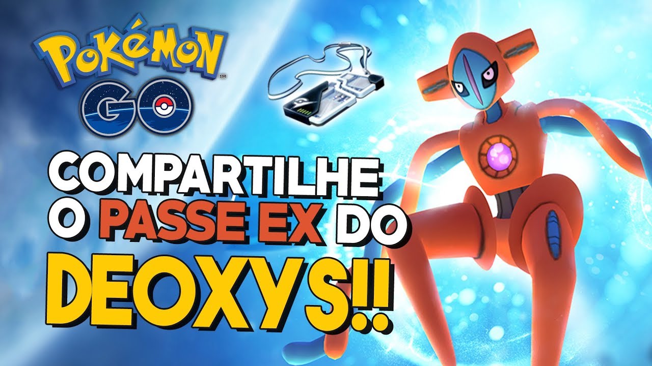 DEOXYS LANÇADO E MUDANÇAS NO SISTEMA DE RAID EX! | Pokémon GO - YouTube