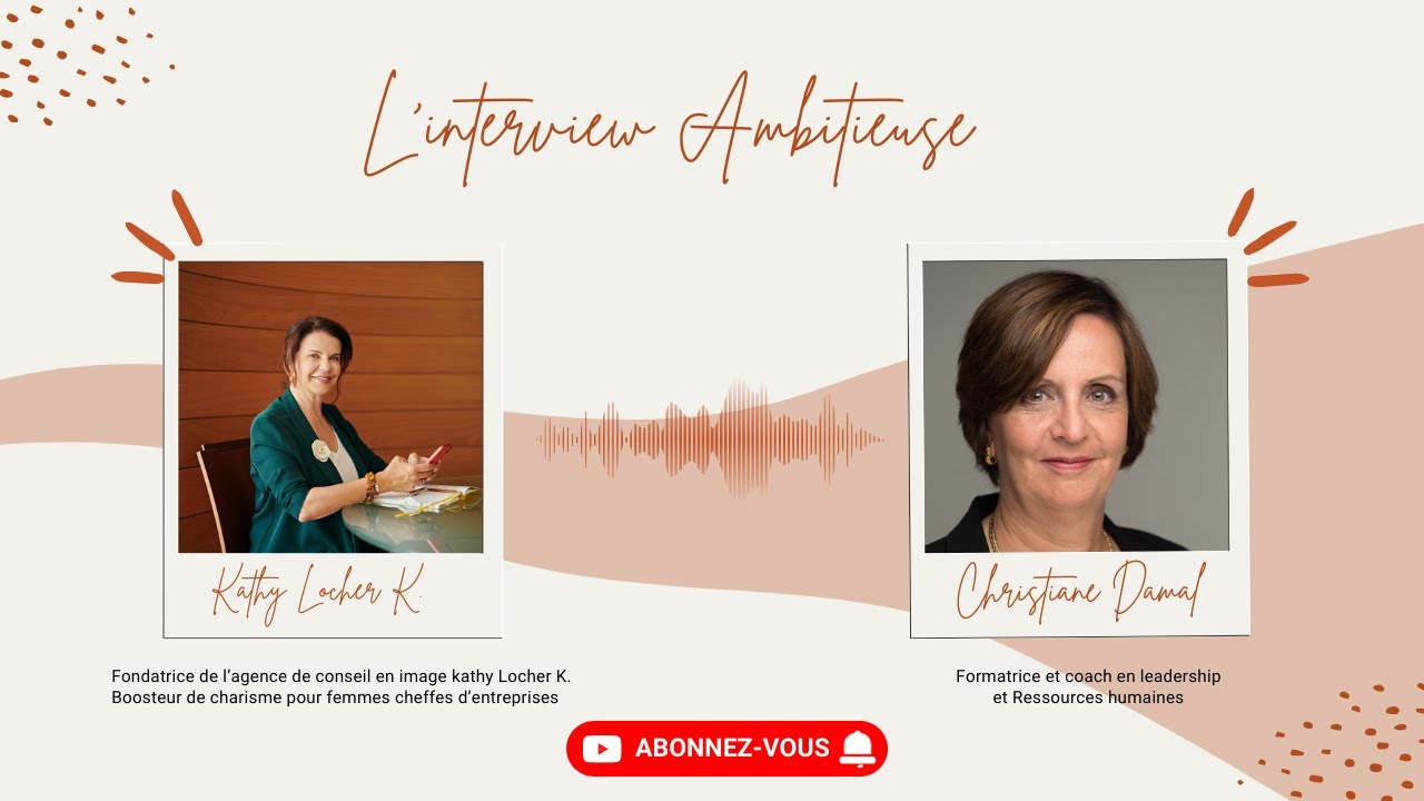 L'interview Ambitieuse de Christiane DAMAL par Kathy Locher K. - YouTube