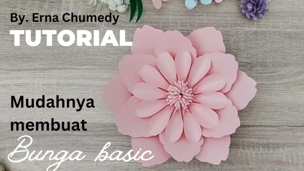 Tutorial Paperflower| || DIY || Papercraft || handmade || Bunga kertas ...