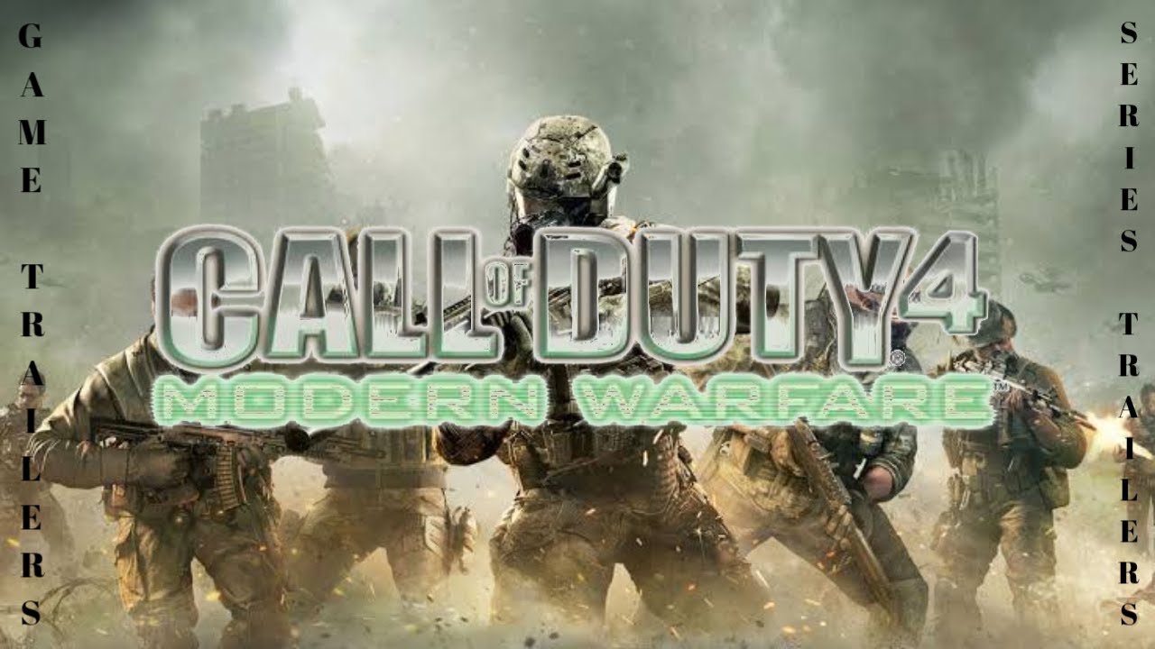 Call of Duty 4: Modern Warfare 2007 Trailer - YouTube