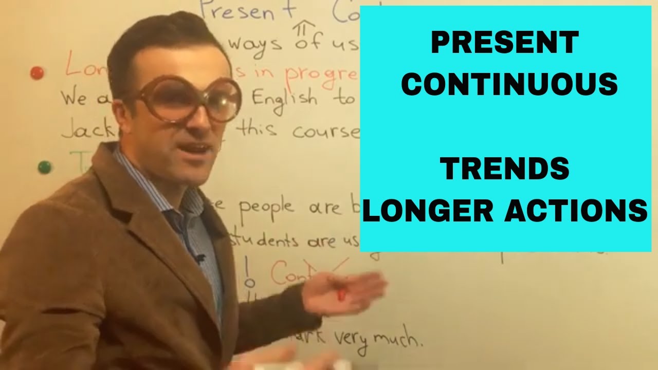Present Continuous 'LONGER ACTIONS' - YouTube
