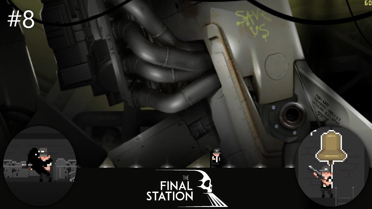 The Final Station #8 That's the Guardian? Another New Clingy Creature ...