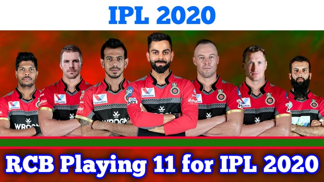 IPL 2020 - RCB Final Playing 11 Led By Virat Kohli | RCB Playing 11 For ...