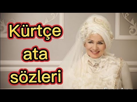 KÜRTÇE ATA SÖZLERİ 9 GOTINE PÊŞİYAN