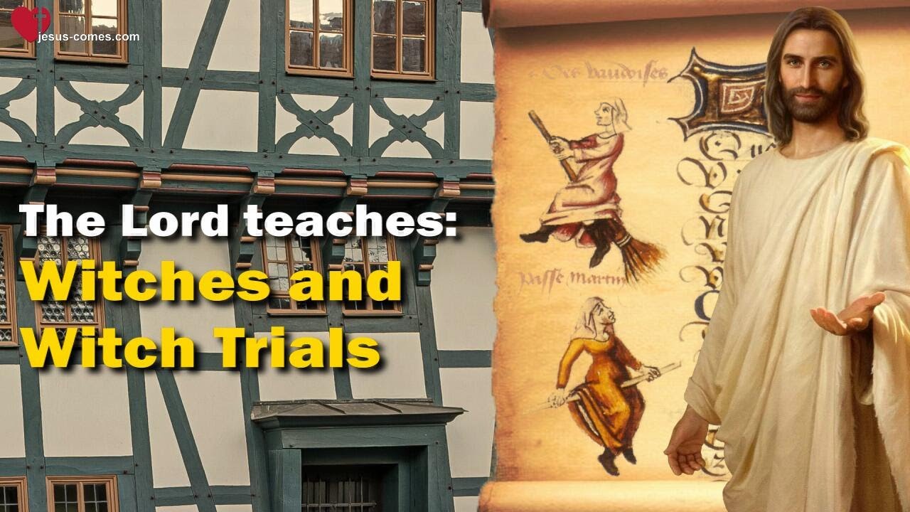 Of Witches and Witch Trials... Jesus elucidates ️ The spiritual Earth ...