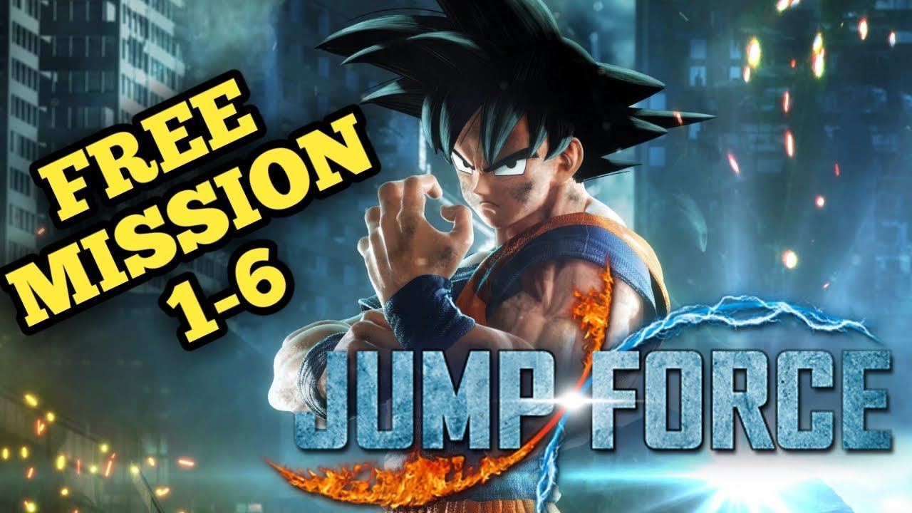 JUMP FORCE FREE MISSION 1 - 6 | BEST ANIME GAME YET? | JUMP FORCE - YouTube