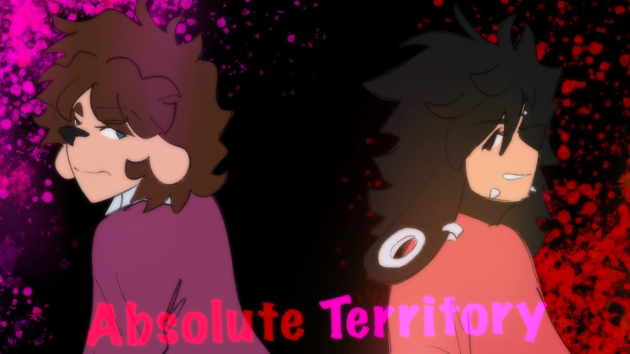 Absolute Territory || Animation Meme (Maxley) - YouTube