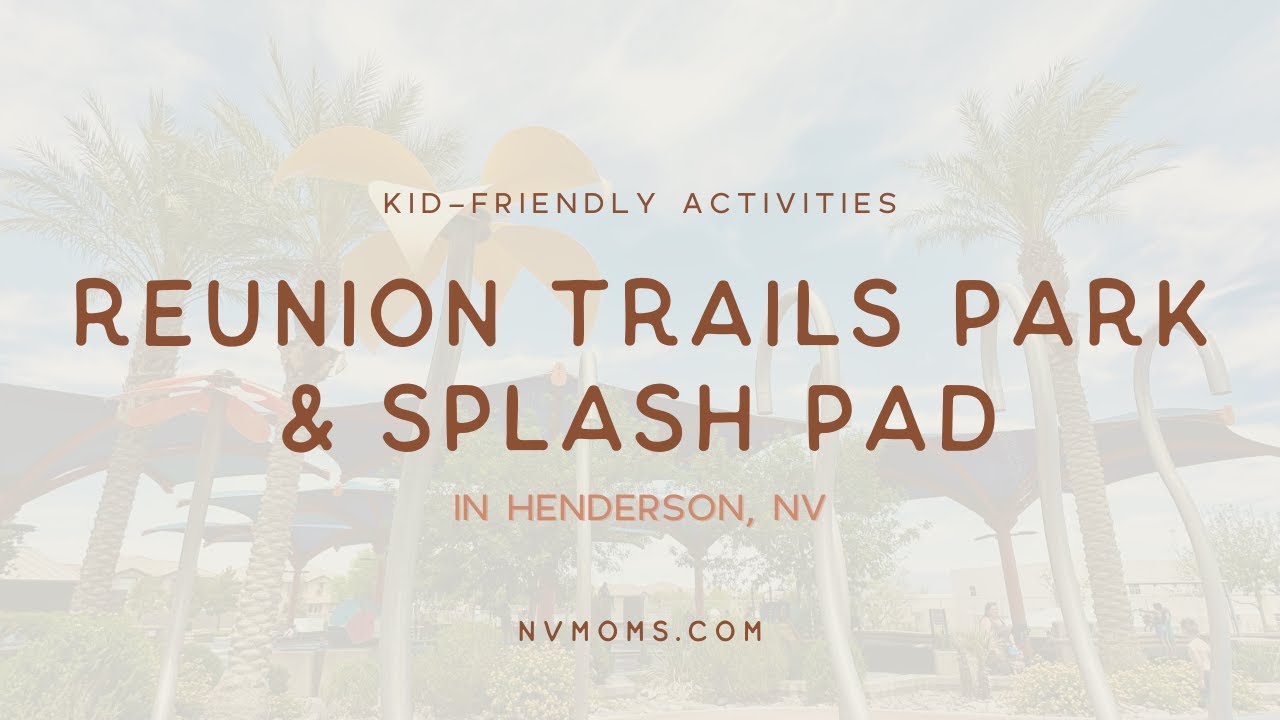 Reunion Trails Park & Splash Pad | Nevada Moms - YouTube