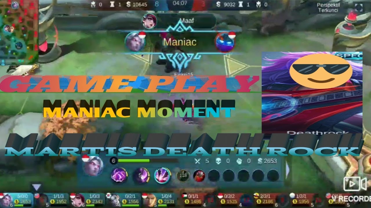 MANIAC||GAME PLAY MARTIS DEATHROCK||MOBILE LEGEND - YouTube