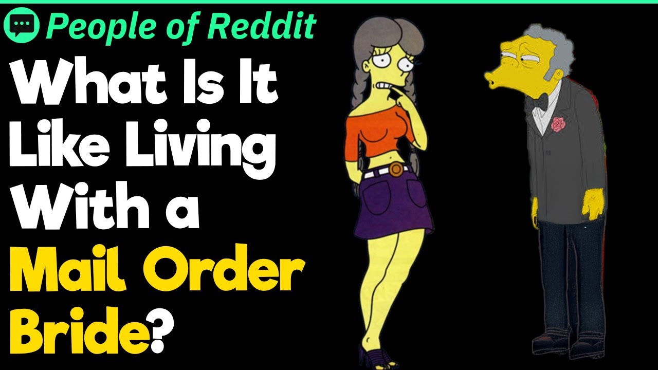 What Is It Like Living With a Mail Order Bride? - YouTube