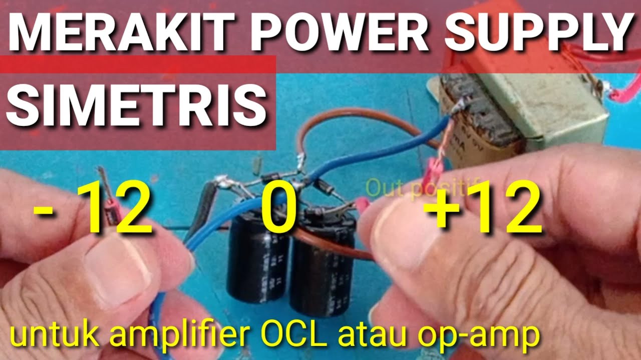 CARA Merakit Power Supply 12 Volt Simetris | Tutorial Pemula - YouTube