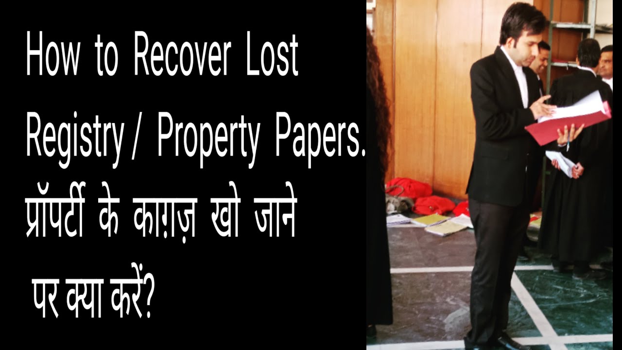 How To Recover Lost Property Documents/ Registry: Rajat Singh - YouTube