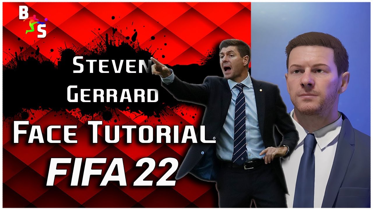 FIFA 22 | Creating Steven Gerrard Face Tutorial - YouTube