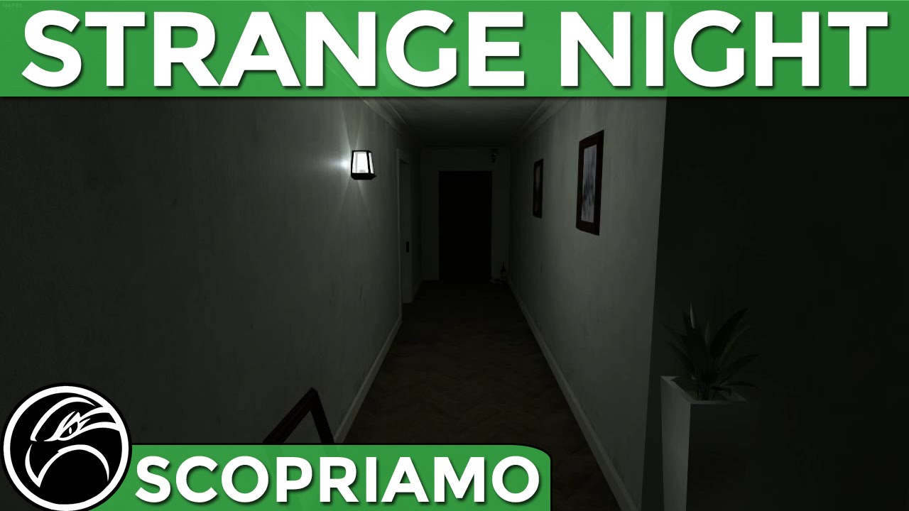 Scopriamo... STRANGE NIGHT Gameplay ITA ~ Questa volta ci resto - YouTube