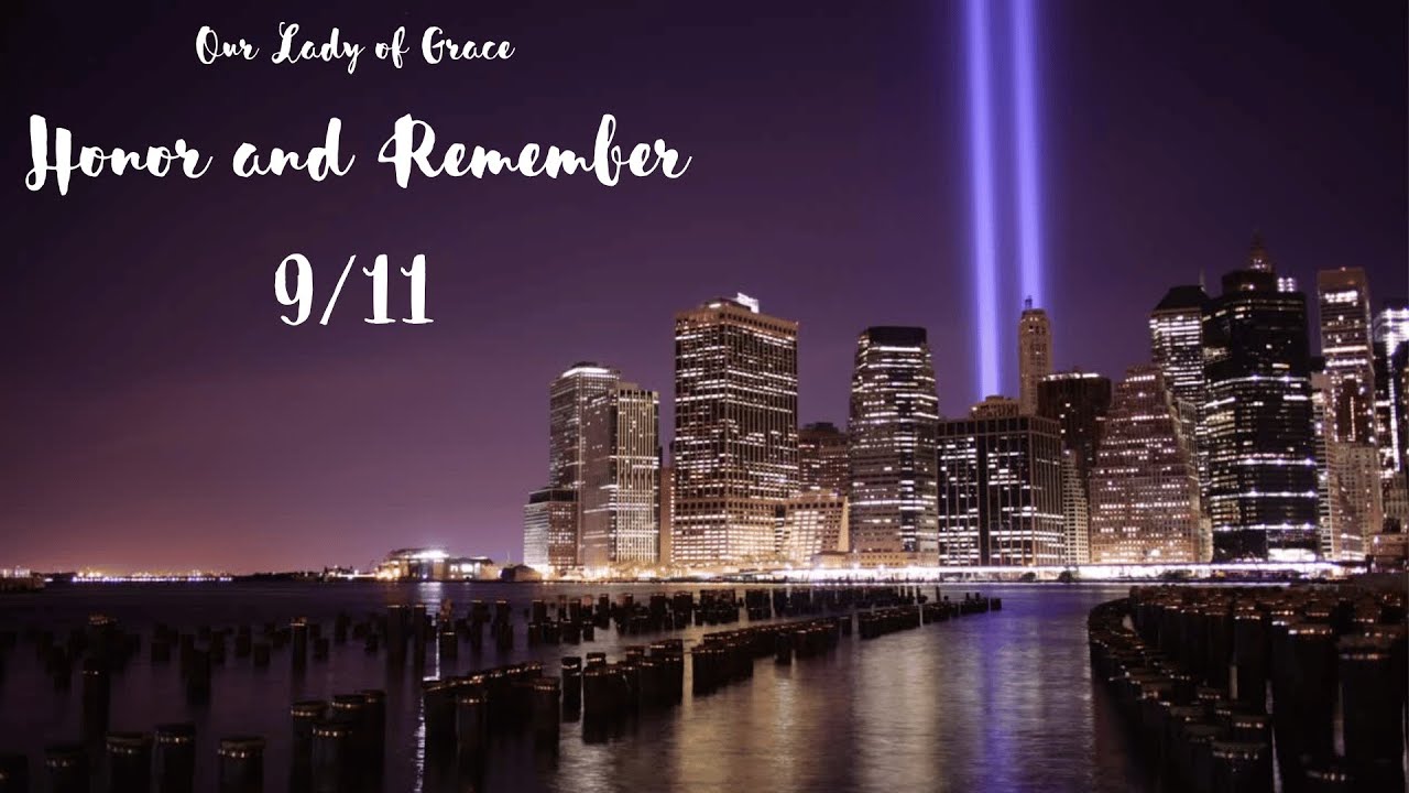 Our Lady of Grace - 9/11 Memorial Prayer - YouTube