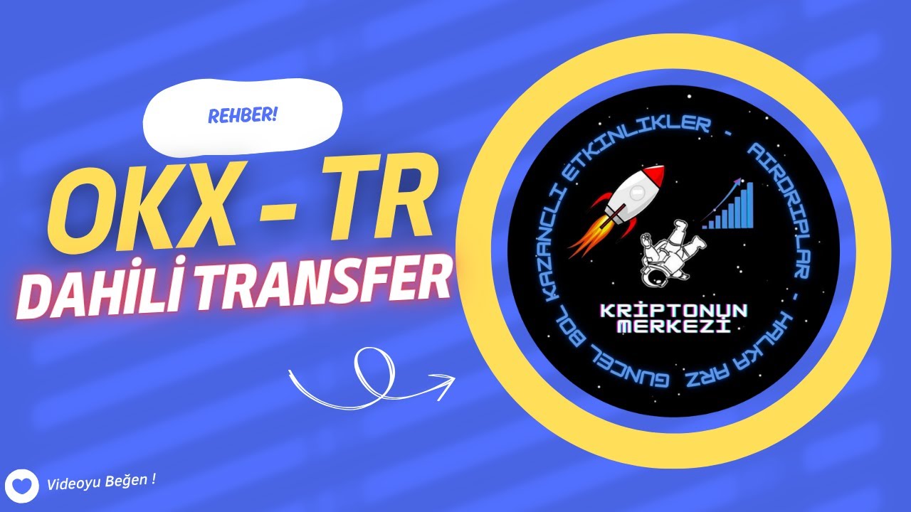 OKX TR - OKX GLOBAL Dahili Transfer Anlatım Rehberi | Ücretsiz ve Hızlı ...