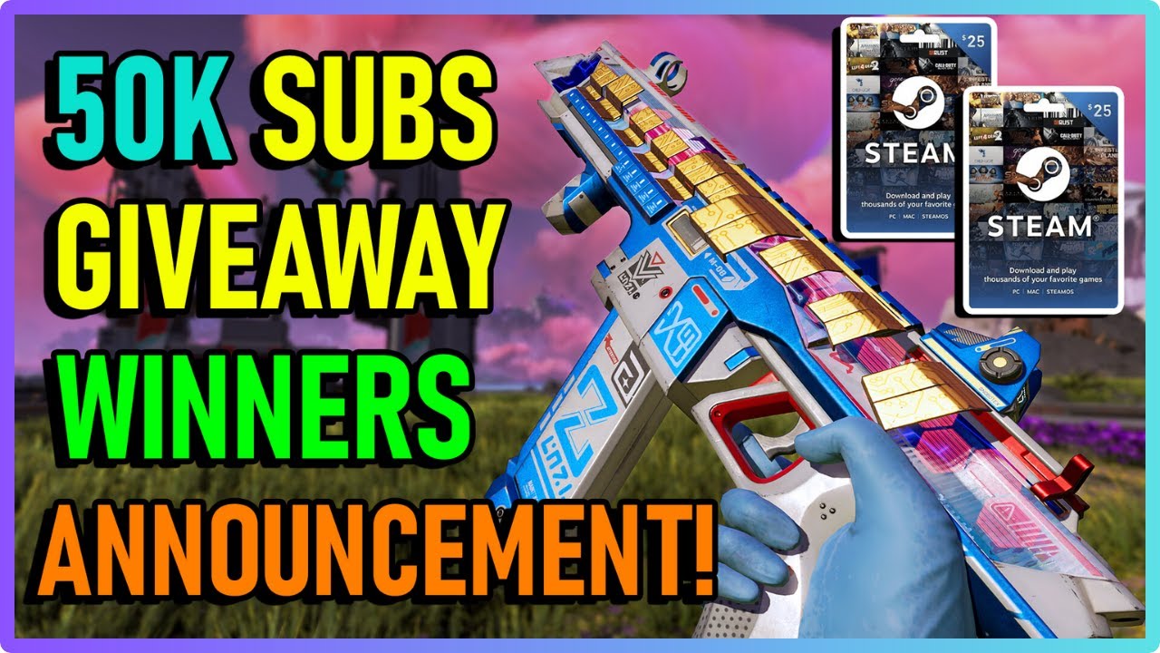 50K SUBS GIVEAWAY WINNERS ANNOUNCEMENT!🎉($25 Steam Gift Cards x2) # ...