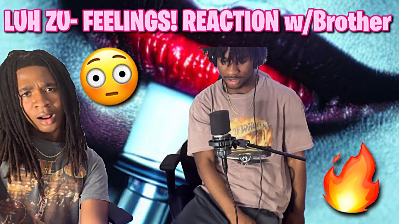 Shocking Reaction to FEELINGS! (DHYD) · Luh Zu - It's Mind-Blowing ...