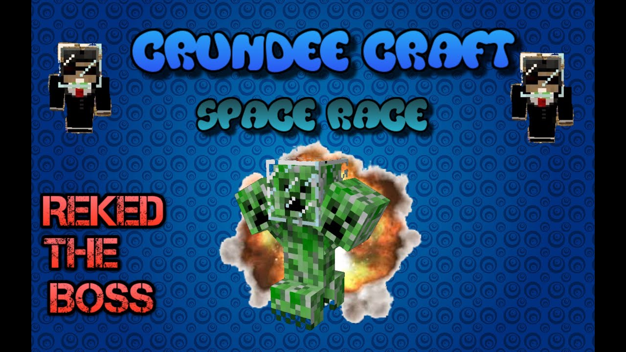 Evolved Creeper Boss!! (CRUNDEE CRAFT)[MODDED MINECRAFT]{SPACE RACE ...