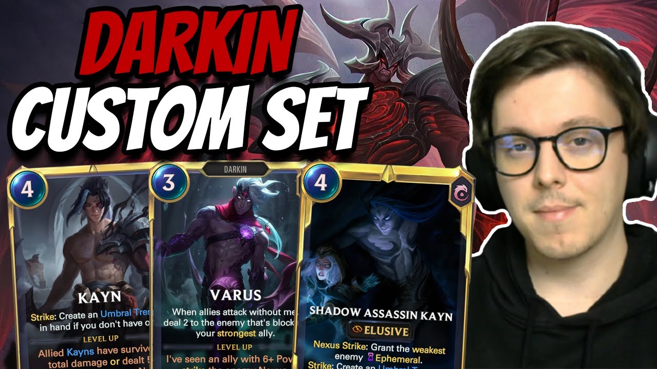 DARKIN EXPANSION! Custom Set with AATROX, VARUS & KAYN - Legends of ...
