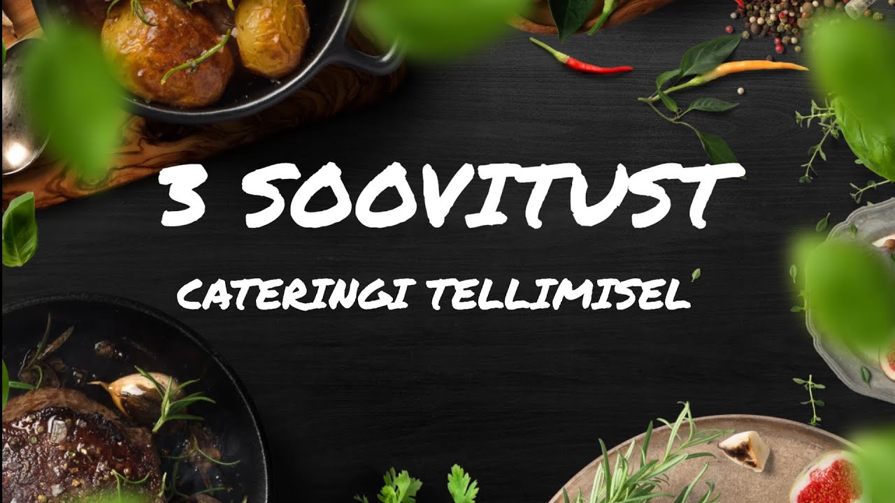 3 soovitust catering tellimisel - CATERING.SPARGEL.EE - YouTube