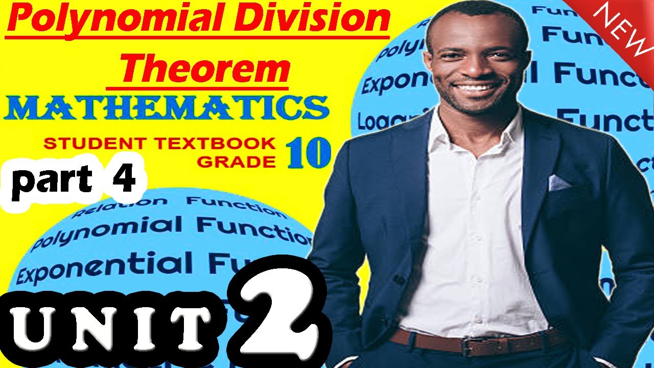 GRADE 10 Math Unit 2 Part 4 Polynomial Division Theorem - New ...