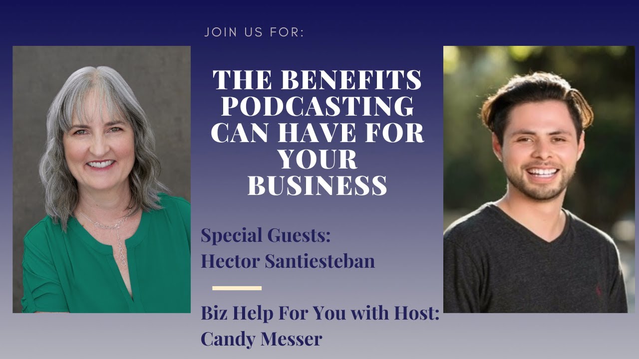 The Benefits Podcasting Can Have for Your Business with Hector ...