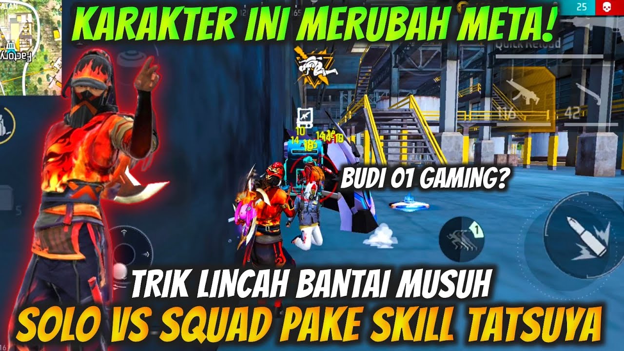 INGIN CEPAT PRO CARA LINCAH SOLO VS SQUAD PAKE SKILL TATSUYA ALA PRO PLAYER - FREE FIRE ...