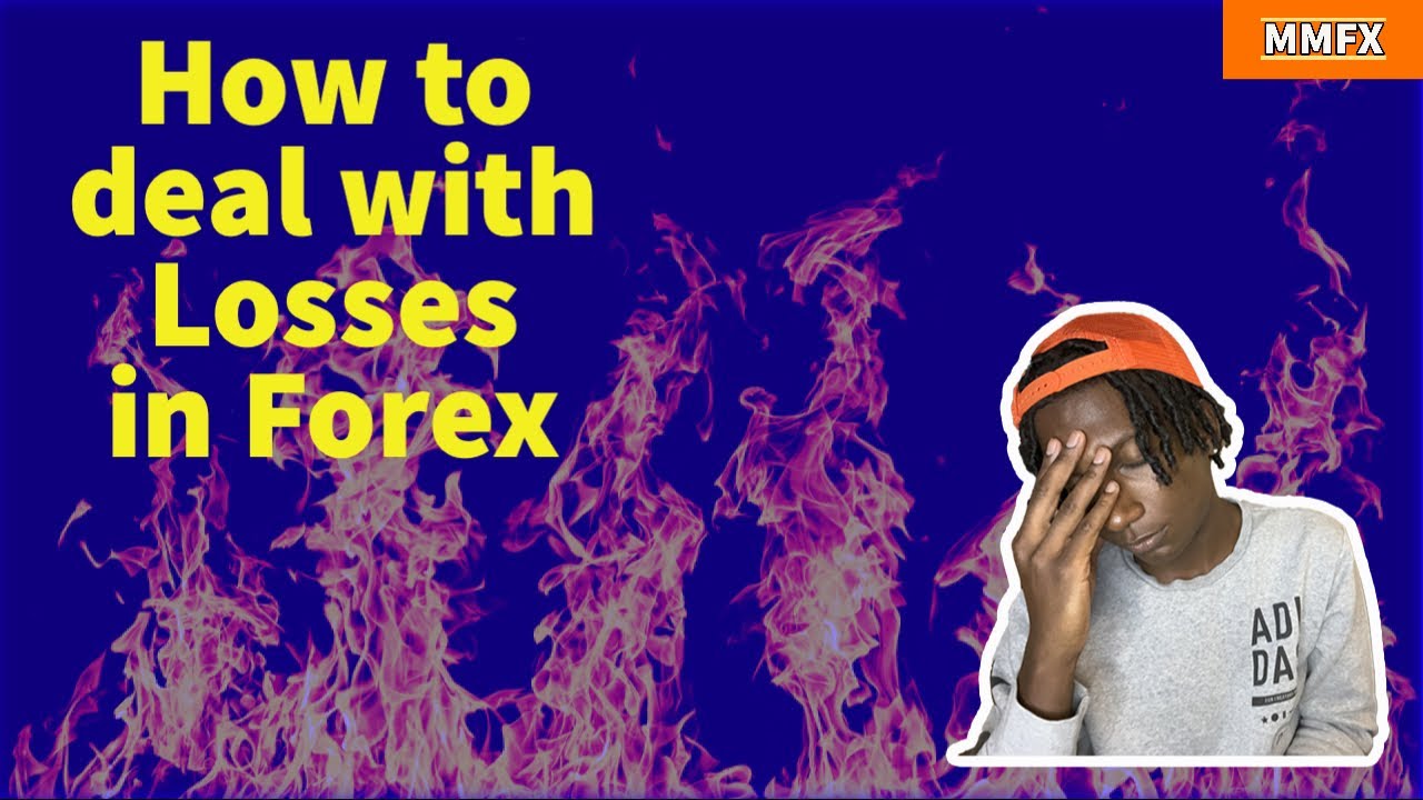 How to Deal with losses in Forex!! - YouTube